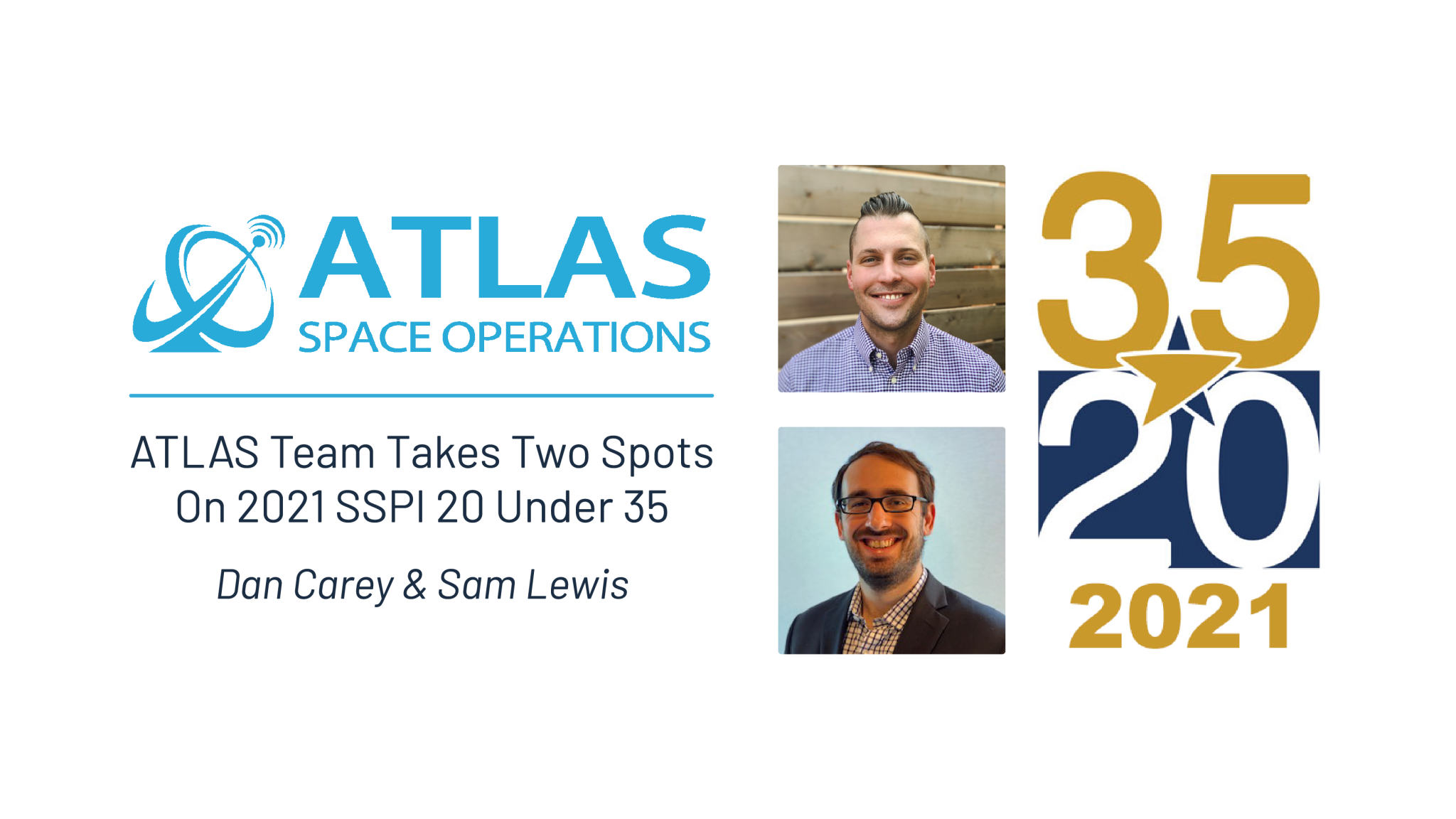 ATLAS Team Takes Two Spots on Coveted 20 Under 35 | ATLAS Space Operations