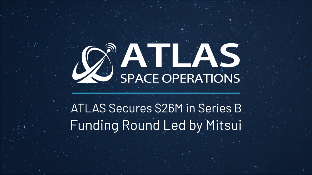 ATLAS Secures $26M in Series B Funding Round Led by Mitsui