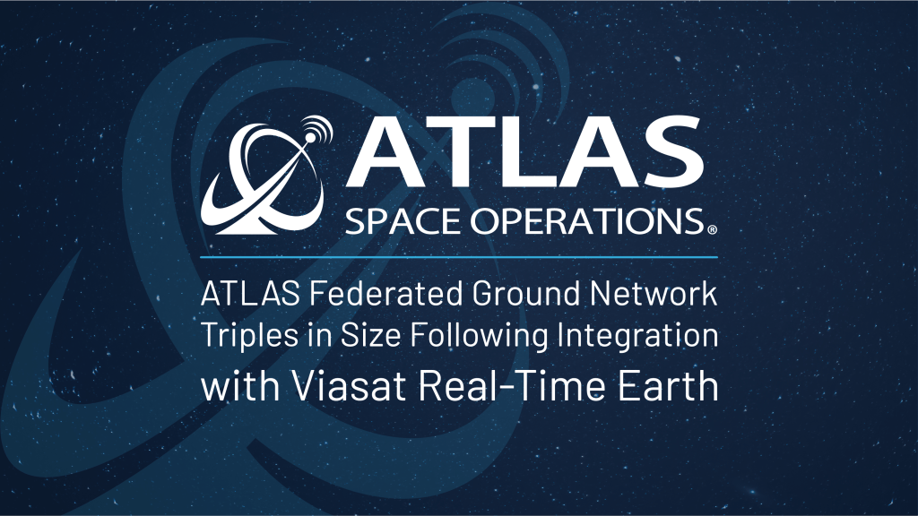 ATLAS Federated Ground Network Triples In Size Following Integration ...